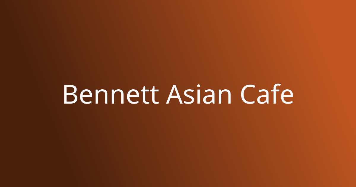 Order Authentic Asian Online | Bennett Asian Cafe - Pickup or Delivery ...